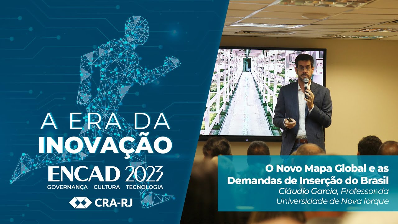 ENCAD 2023 - O Novo Mapa Global e as Demandas de Inserção do Brasil ...