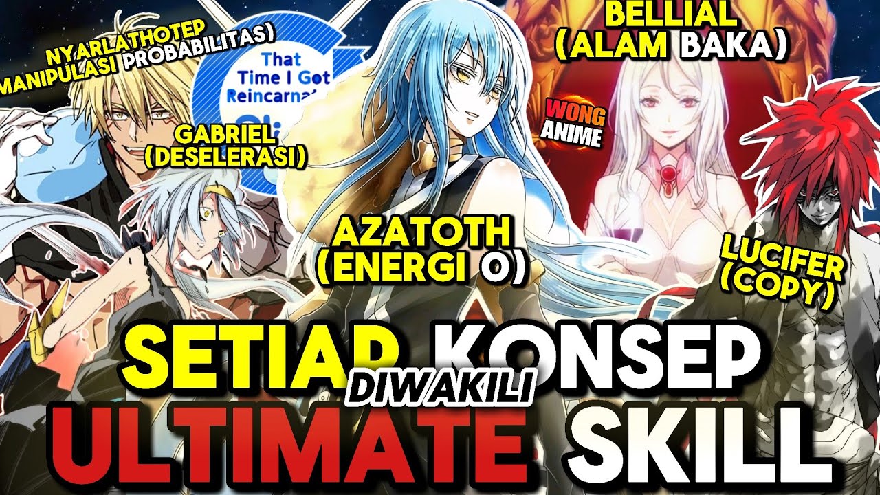 SETIAP 52 ULTIMATE SKILL DAN KONSEP YANG MEWAKILINYA DI TENSURA - YouTube