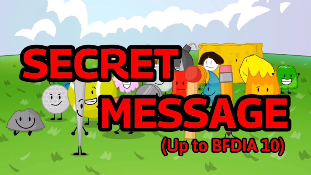 BFDIA SECRET MESSAGE (Up to BFDIA 10) - YouTube