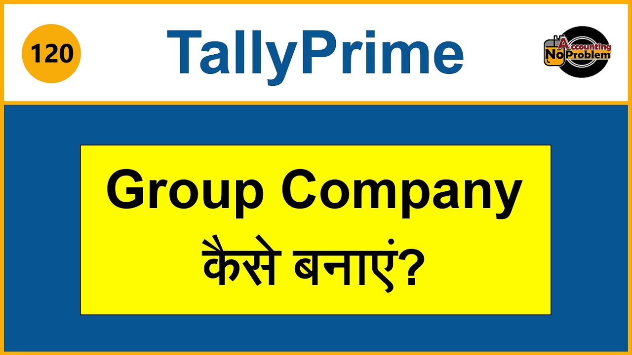 Group Company in Tally Prime | Make / Create a Group Company | View ...