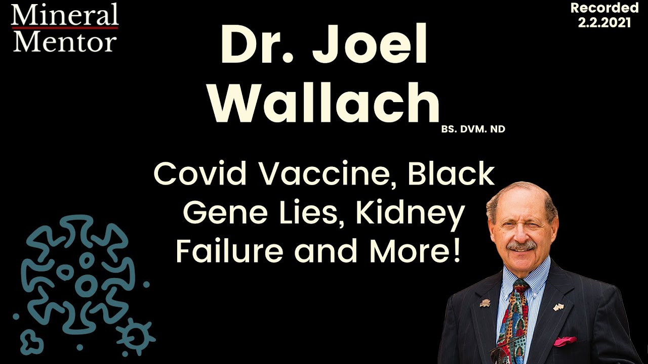 Dr. Joel Wallach - CV Vaccine, Black Gene Lies, Lupus, Kidney Failure ...