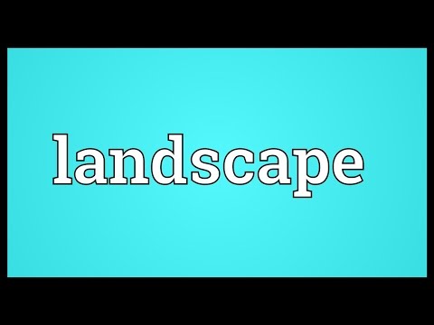 What Is Landscape Means In English