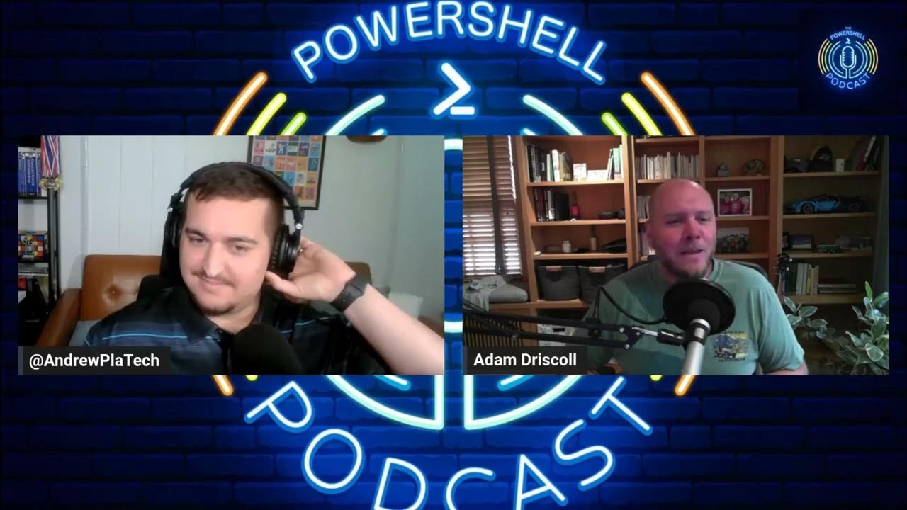 The PS Podcast E135 Behind the Code: Adam Driscoll on PowerShell Universal and Work-Life Balance ...