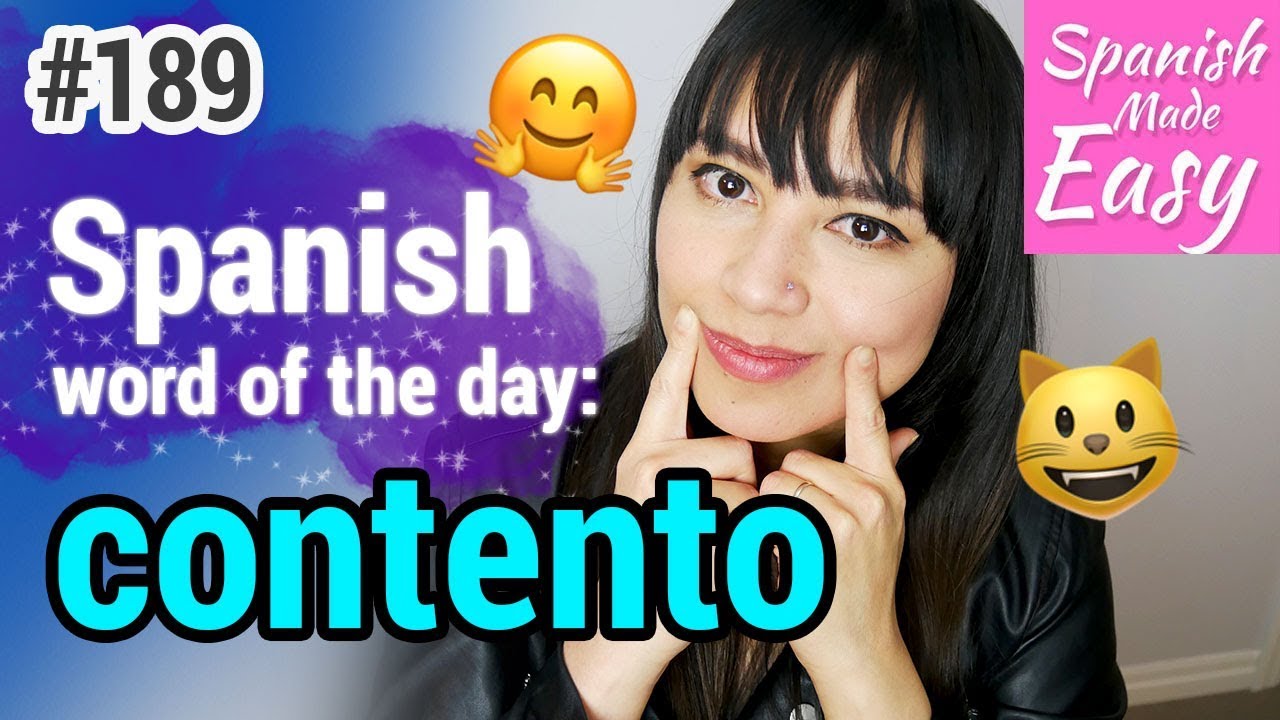 Learn Spanish: Contento | Spanish Word of the Day #189 [Spanish Lessons ...