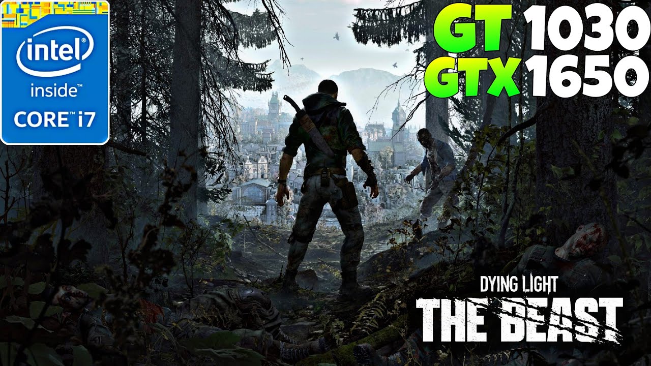 2 GPUs |Dying Light: The Beast GT 1030 - GTX 1650 - i7 3770 - YouTube