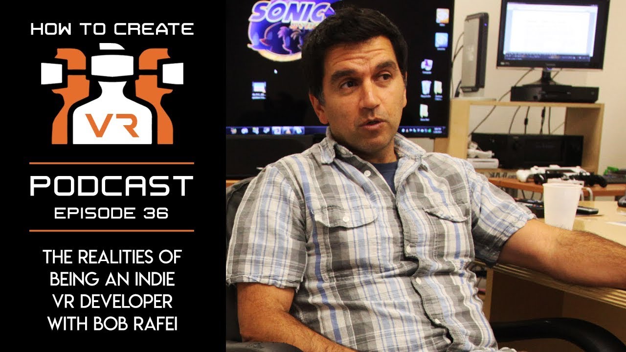 Podcast | E36 | The Realities Of Being An Independent VR Developer ...