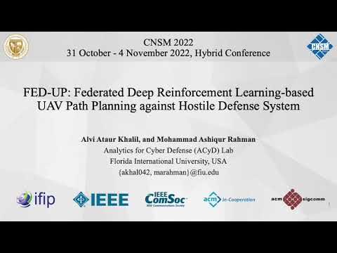 IEEE/IFIP/ACM CNSM'22 - FED-UP: Federated DRL-based UAV Path Planning against Hostile Defense ...