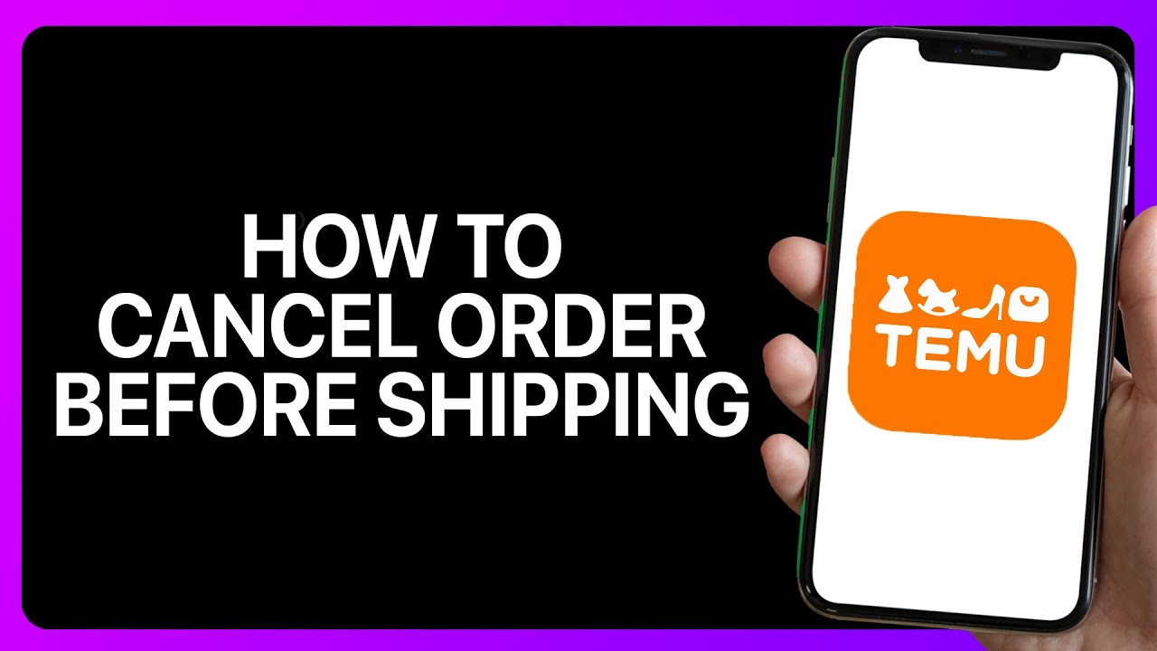 How To Cancel Temu Order Before Shipping Tutorial - YouTube