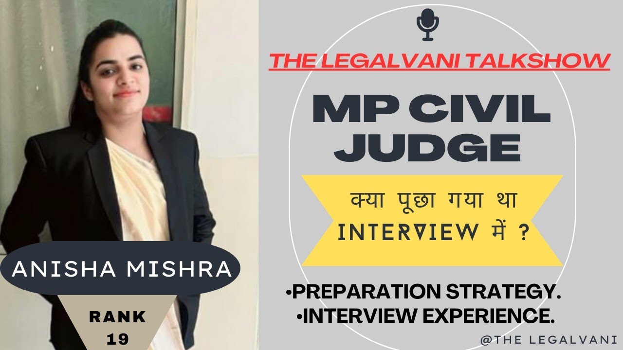 MP Civil Judge #Rank19 | Interview | Anisha Mishra @Thelegalvani - YouTube MP Civil Judge #Rank19 | Interview | Anisha Mishra @Thelegalvani - YouTube