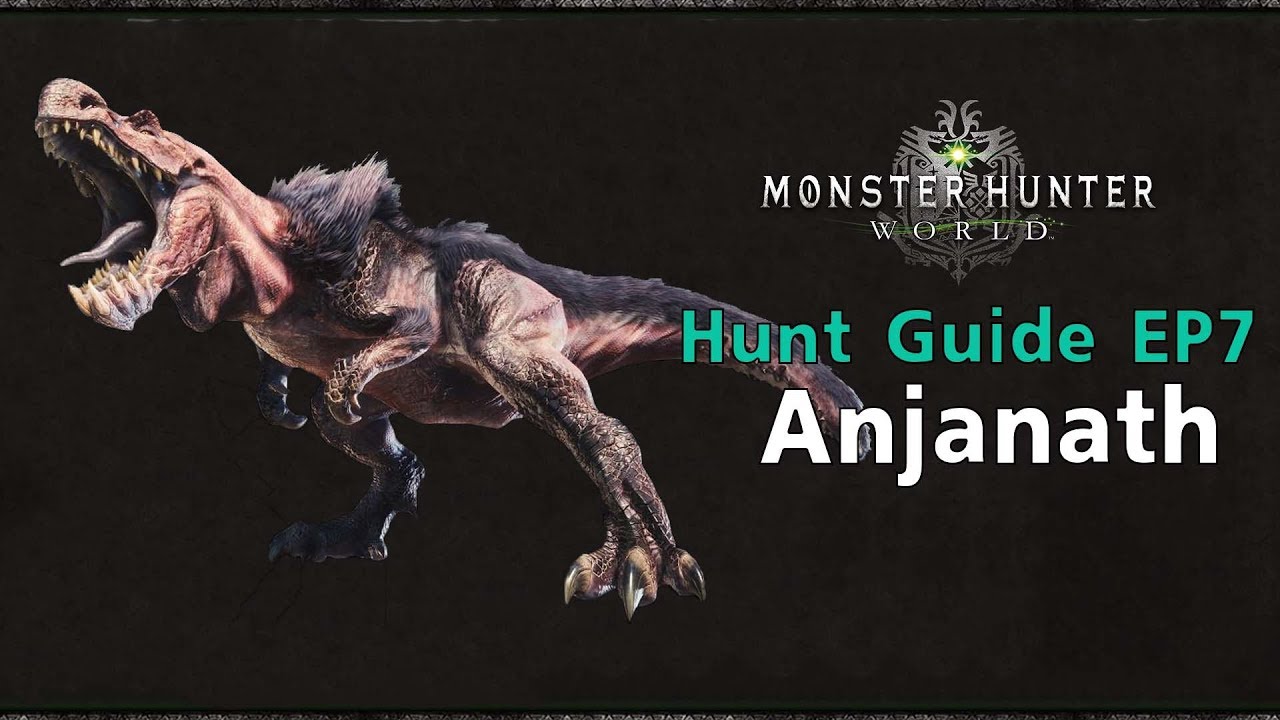 Monster Hunter: World Hunt Guide EP7 - Anjanath - YouTube