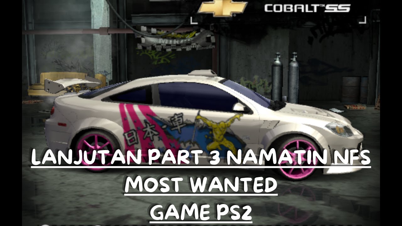 PART 3 NAMATIN GAME PS2 NEED FOR SPEED / CUSTOM MOBIL - YouTube
