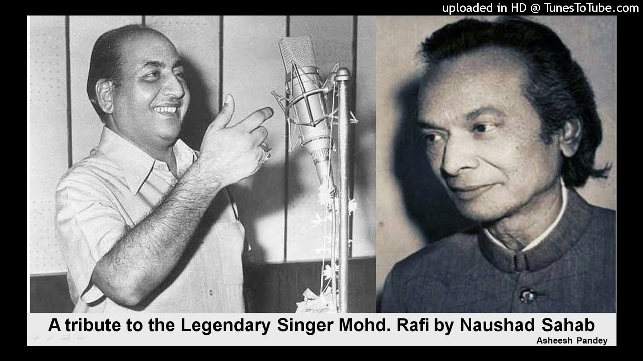 A Tribute to Rafi Sahab by Naushad Ali - YouTube