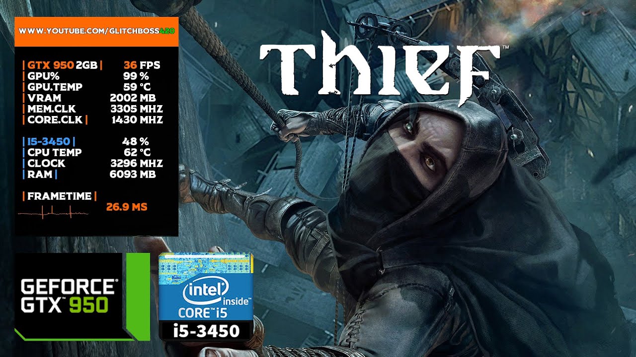 Thief | GTX 950 2GB + i5-3450 + 8GB RAM - YouTube