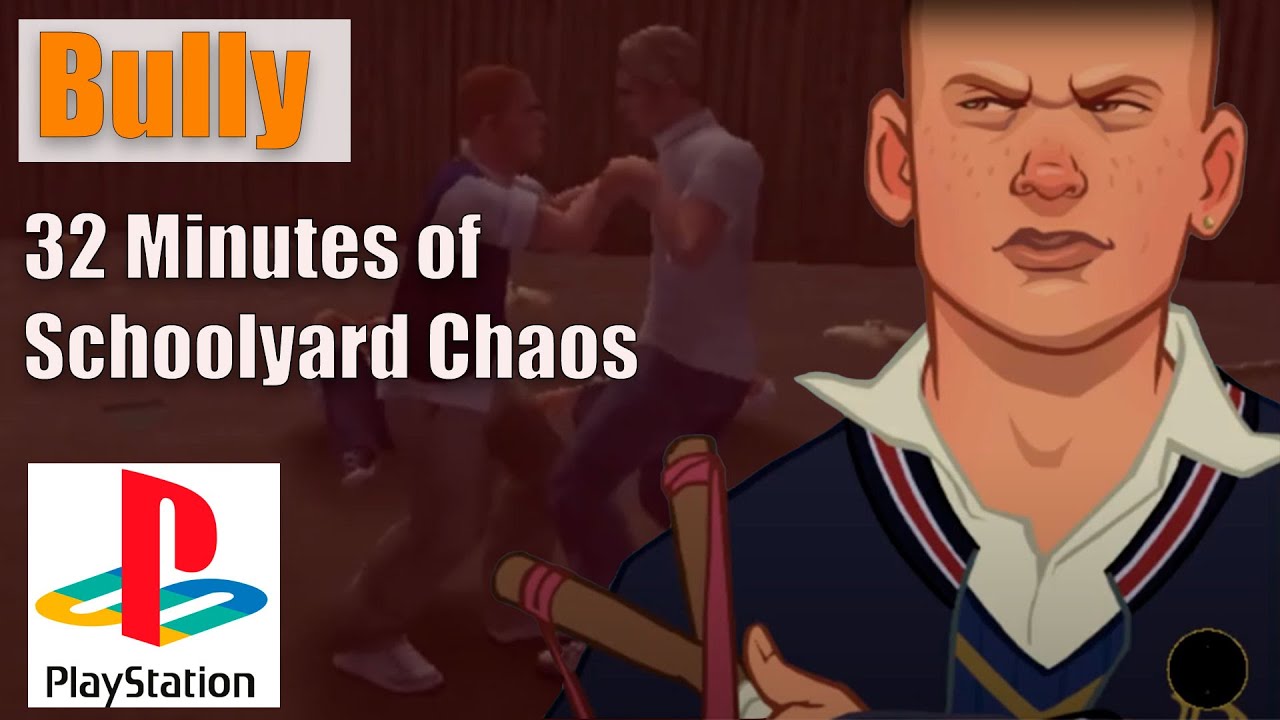 Bully (PS2) | First 32 Minutes of Gameplay - YouTube