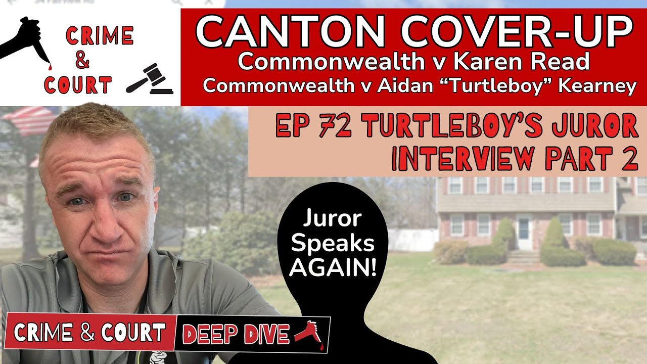 Ep 72 Turtleboy’s Juror Interview Part 2 (Canton Cover-Up/CW v Karen ...