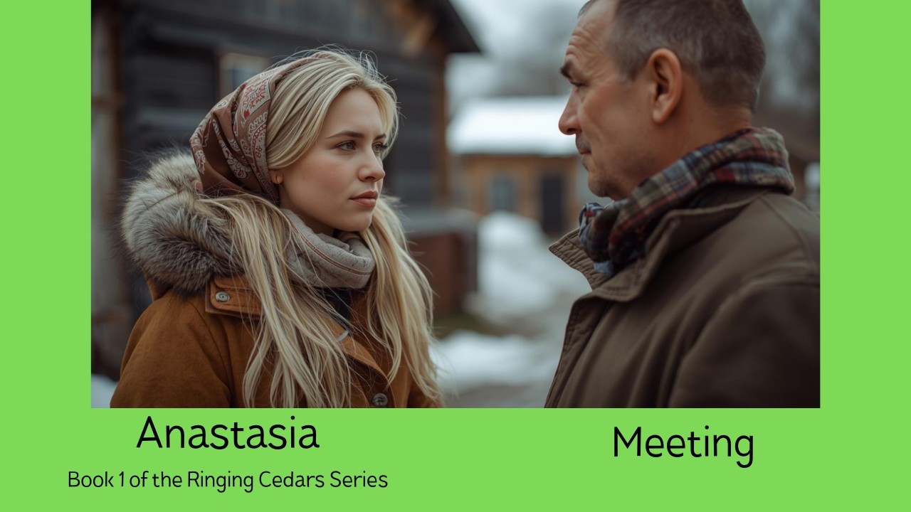 2. Anastasia. Book 1 of the Ringing Cedars Series. Meeting - YouTube