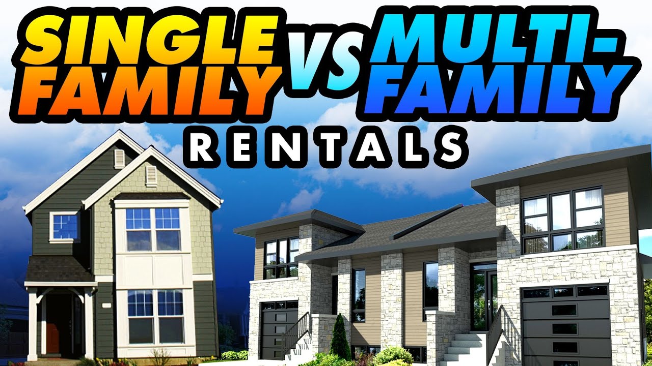 Single Family or Multi-Family Homes? | Which is Best to Start Your ...