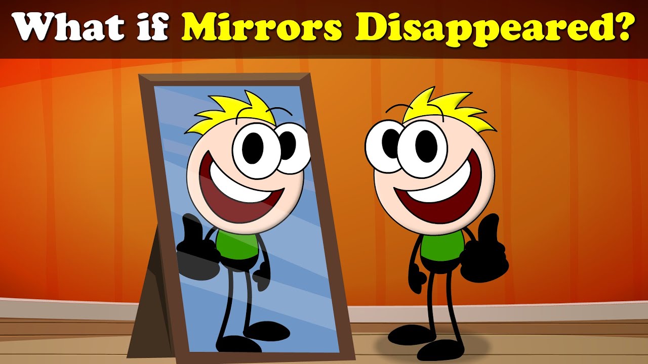 What if Mirrors Disappeared? + more videos | #aumsum #kids #science # ...
