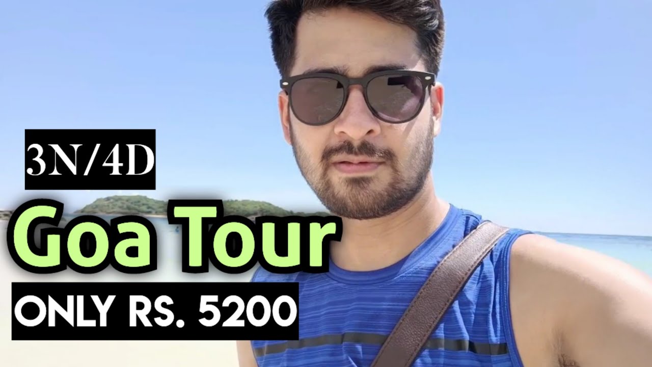 Goa Trip under Rs 5200 | Goa Tour plan Budget | Goa itinerary | Goa ...