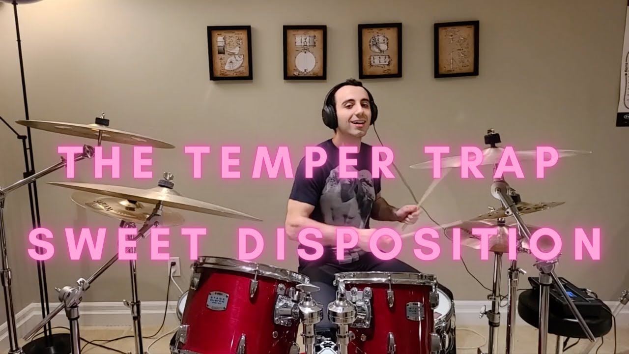 The Temper Trap - Sweet Disposition (Drum Cover) - YouTube