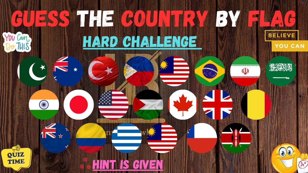 Can you guess the country name by flag || Hard Challenge || Hint is ...