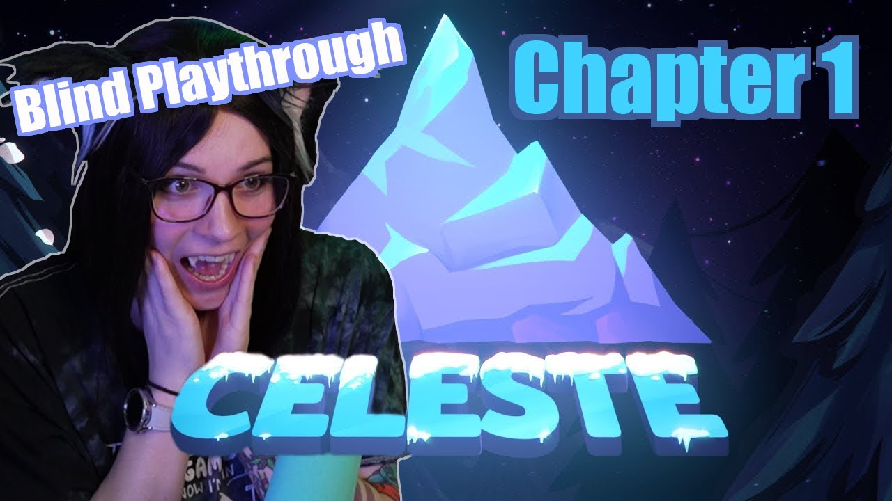 First Time Celeste Player - Blind Playthrough (Part 1) - YouTube