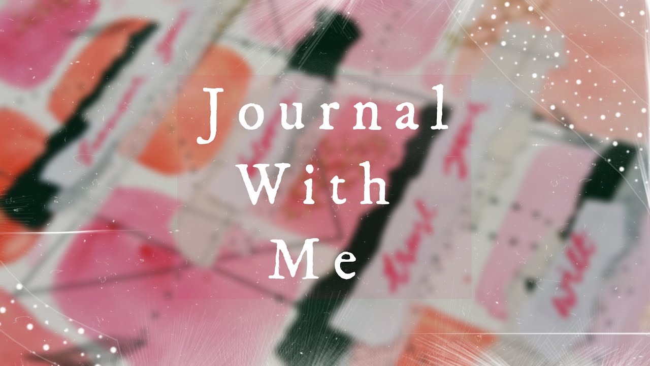 JOURNAL WITH ME || Art Journal Inspiration || Journal Ideas - YouTube