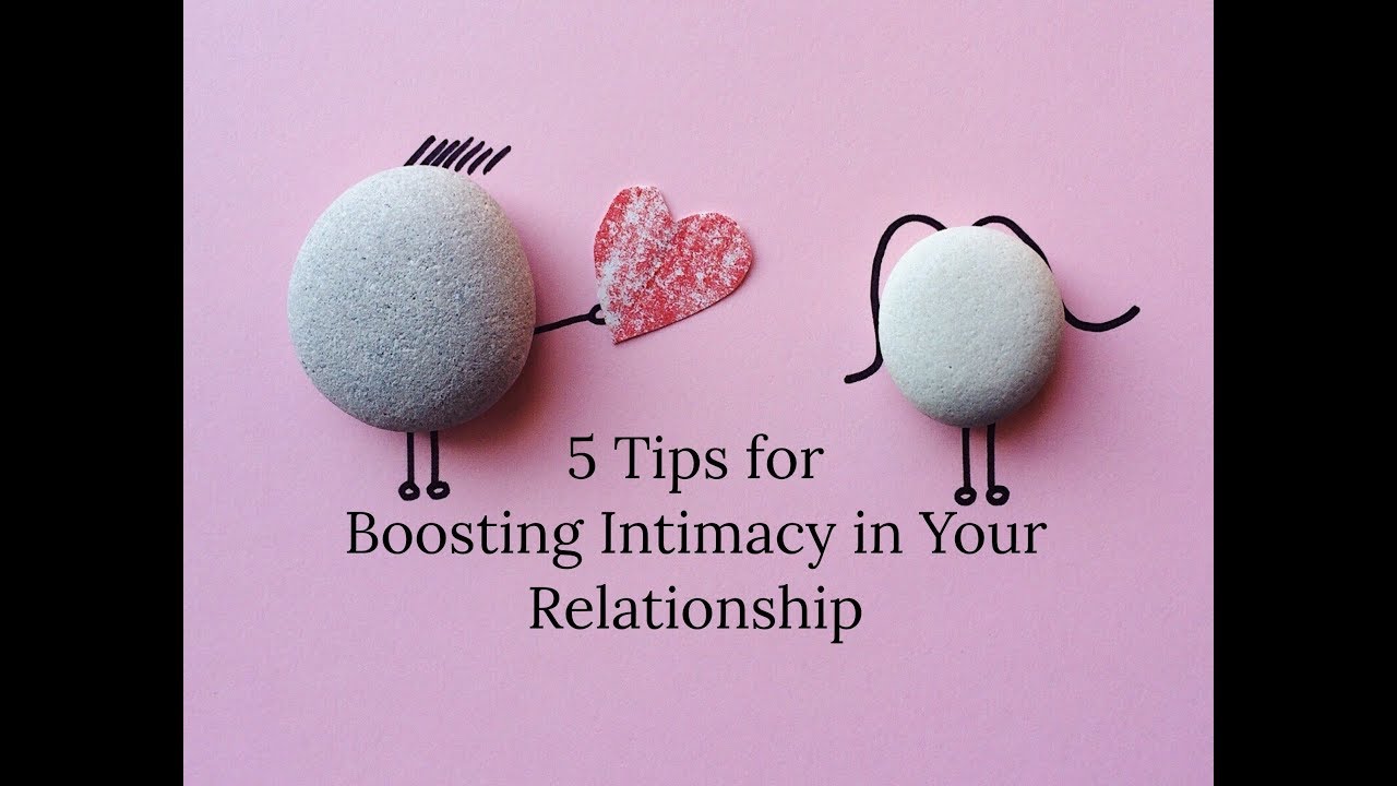 Boosting Intimacy in Your Relationship - YouTube