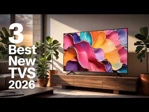 3 Best New TVs in 2026 - Must-See Models Before You Buy!