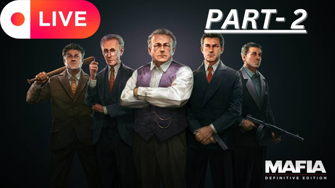 Mafia: Definitive Edition Livestream | Part - 2 | #mafia - YouTube