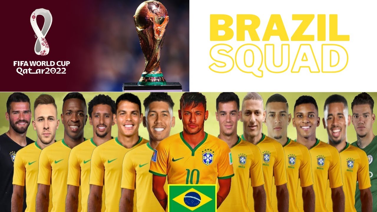 FIFA World Cup Qatar 2022| Brazil official squad FIFA World Cup Qatar ...