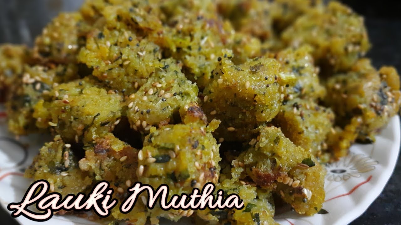 Doodhi Muthia | Lauki Muthia Recipe | Steamed Bottle Gourd Muthiya | Nv ...