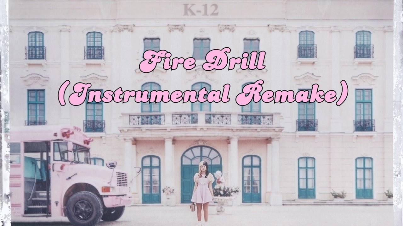 Melanie Martinez - Fire Drill (Instrumental Remake) - YouTube