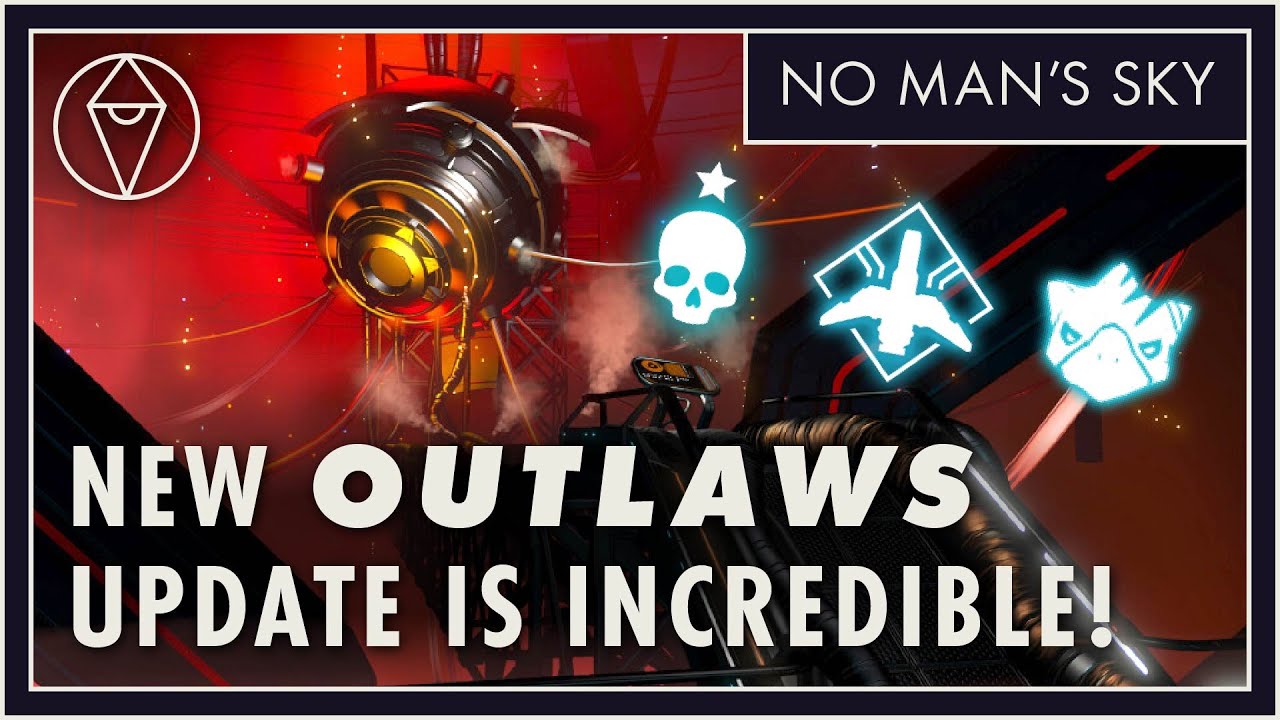No Man's Sky OUTLAWS Update is Here! | New Ships, Patch Notes, Features ...