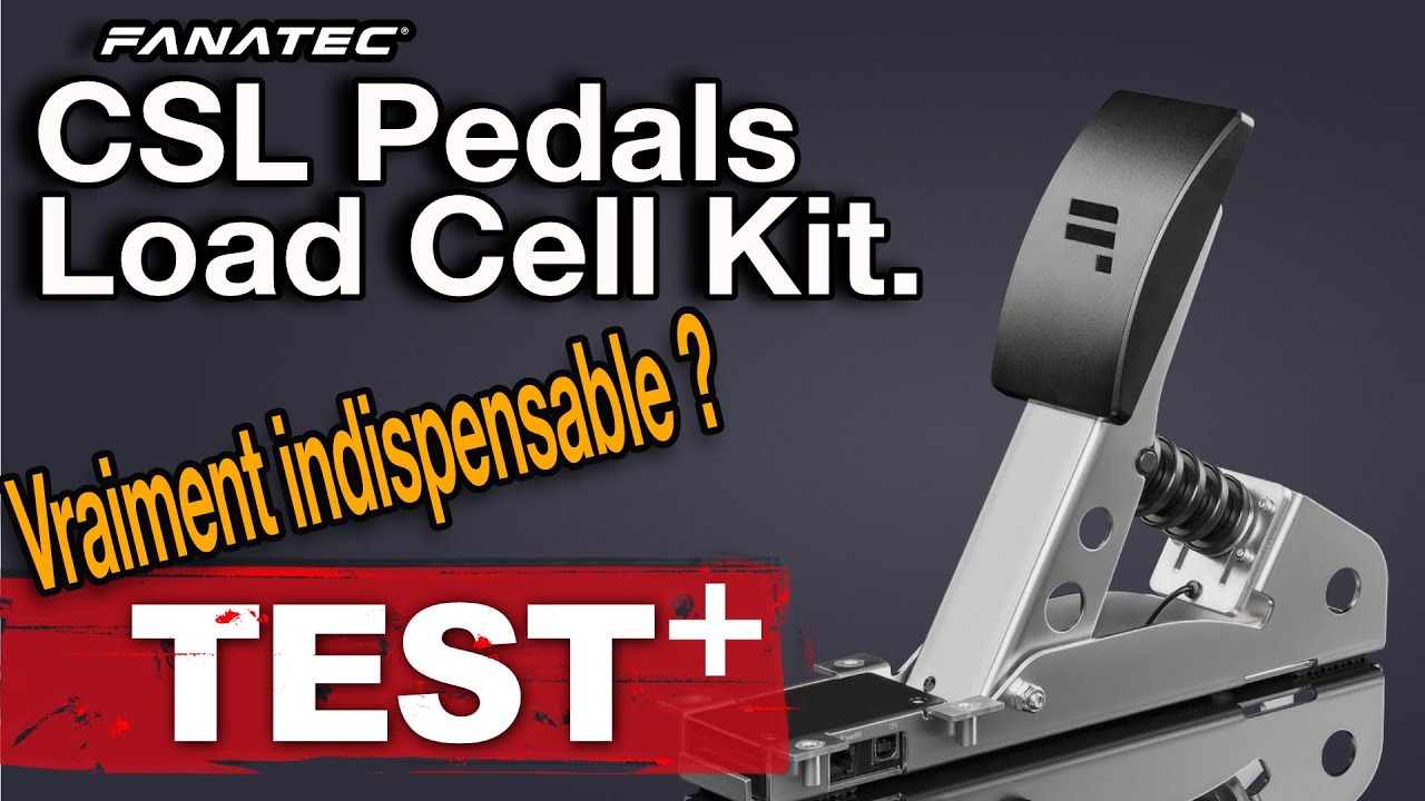 Test Fanatec CSL Pedals Load Cell Kit : un Add-On vraiment ...