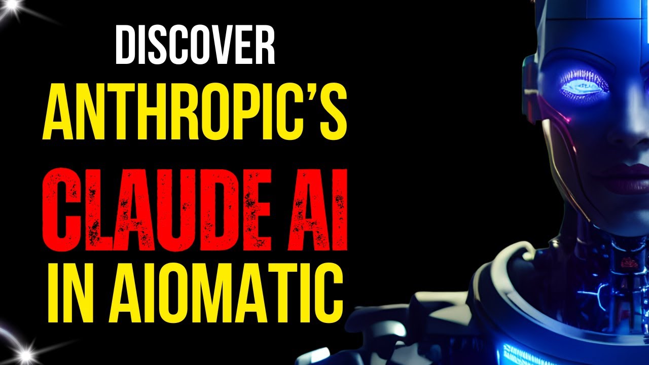Next-Level AI: Discover Anthropic's Claude AI in the Aiomatic Plugin! - YouTube