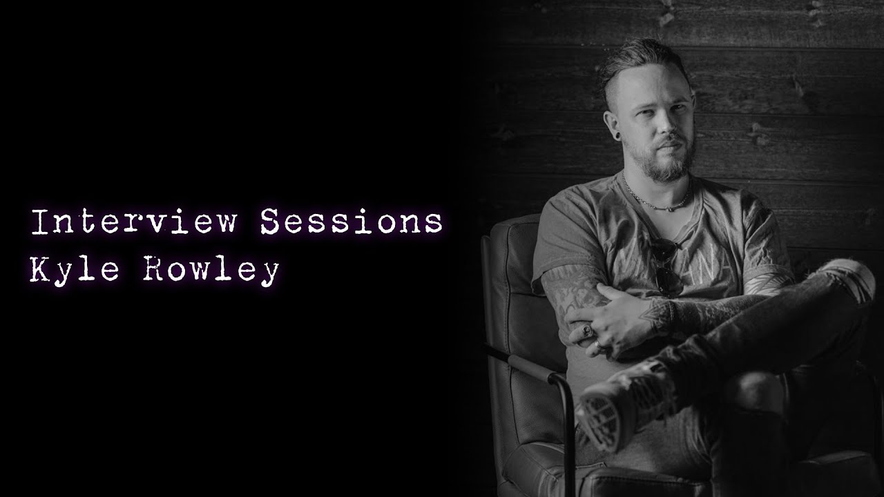 Interview Sessions - The Kyle Rowley Interview - YouTube