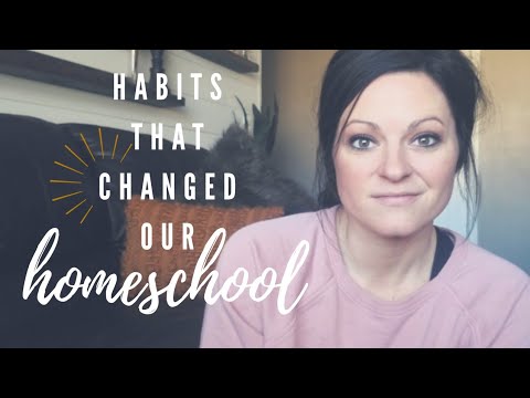 5 HABITS THAT CHANGED OUR HOMESCHOOL || LIFE OF A HOMESCHOOL MOM ...