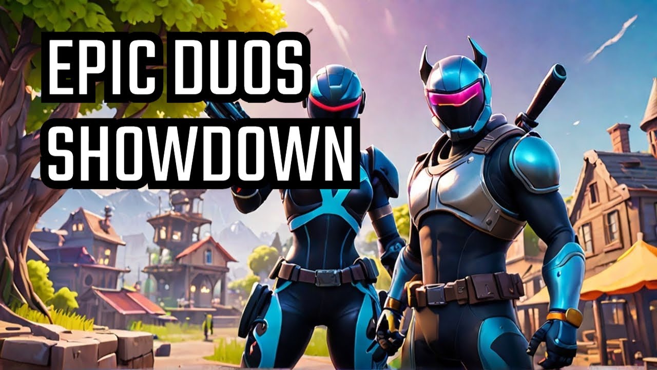 Fortnite: Battle Royale - Epic Duos Showdown! - YouTube