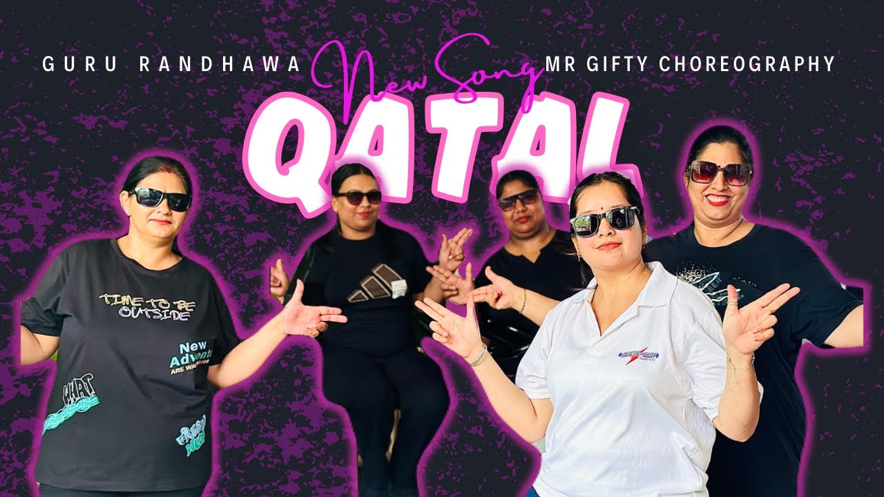 Qatal - Guru Randhawa | Dance Cover | Latest Punjabi Song | Full Video ...