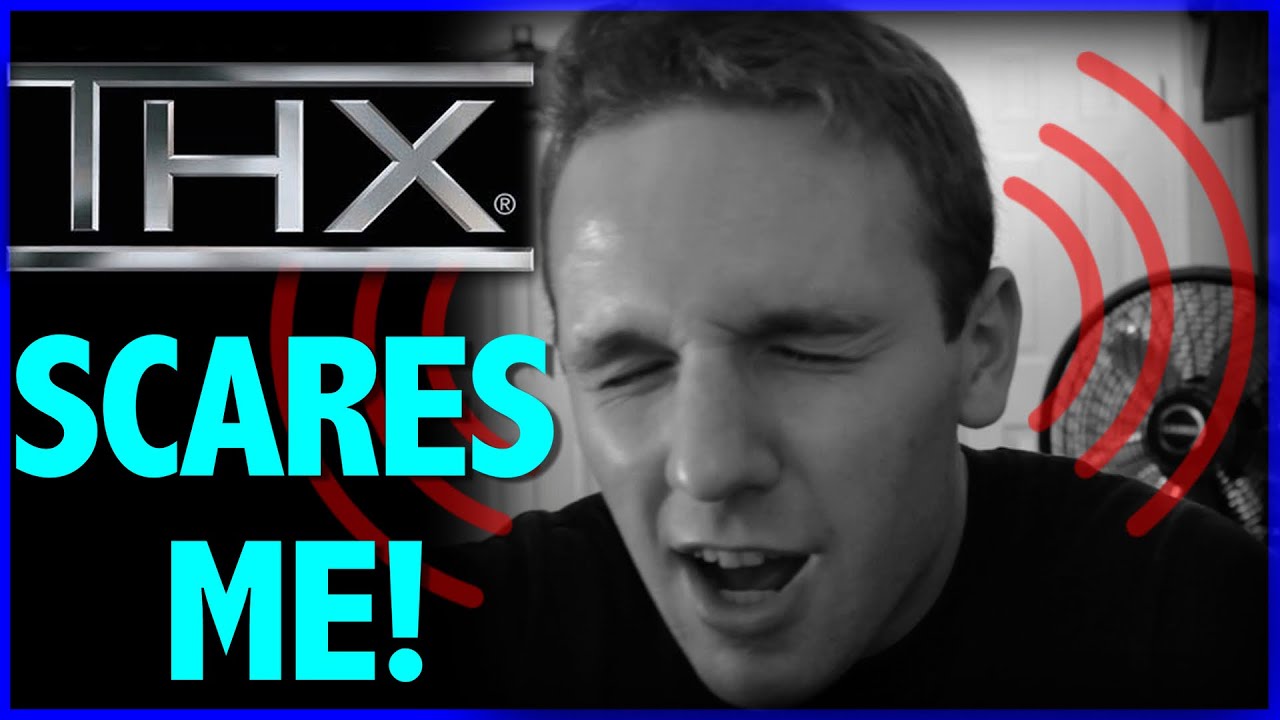 The THX Logo SCARES ME! (Funny Story) - YouTube