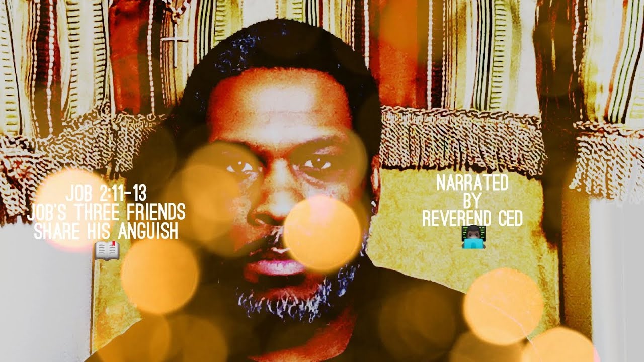 Job 2:11-13 Job's 3 Friends Share His Anguish: Eliphaz, Bildad, Zophar ...