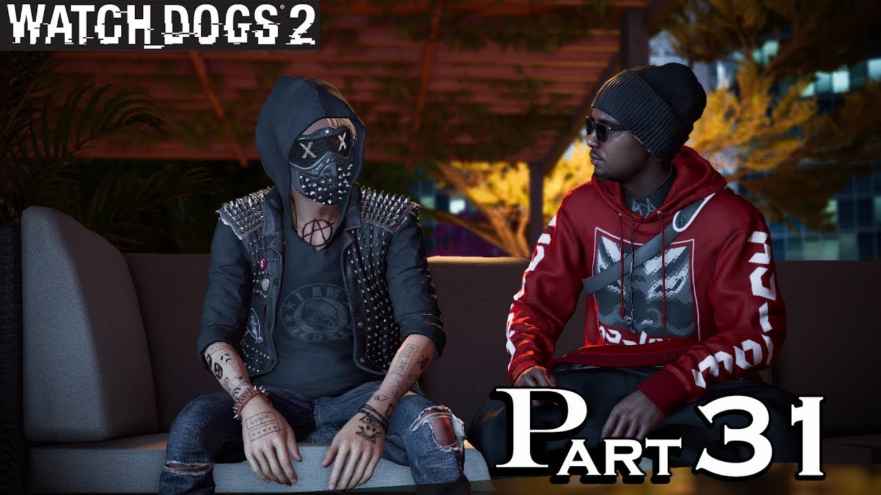 Watch Dogs 2 Walkthrough Gameplay Part 31 - YouTube