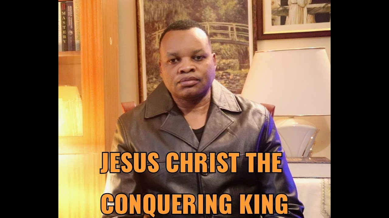 JESUS CHRIST THE CONQUERING KING PT 1(PST ALLAN) - YouTube