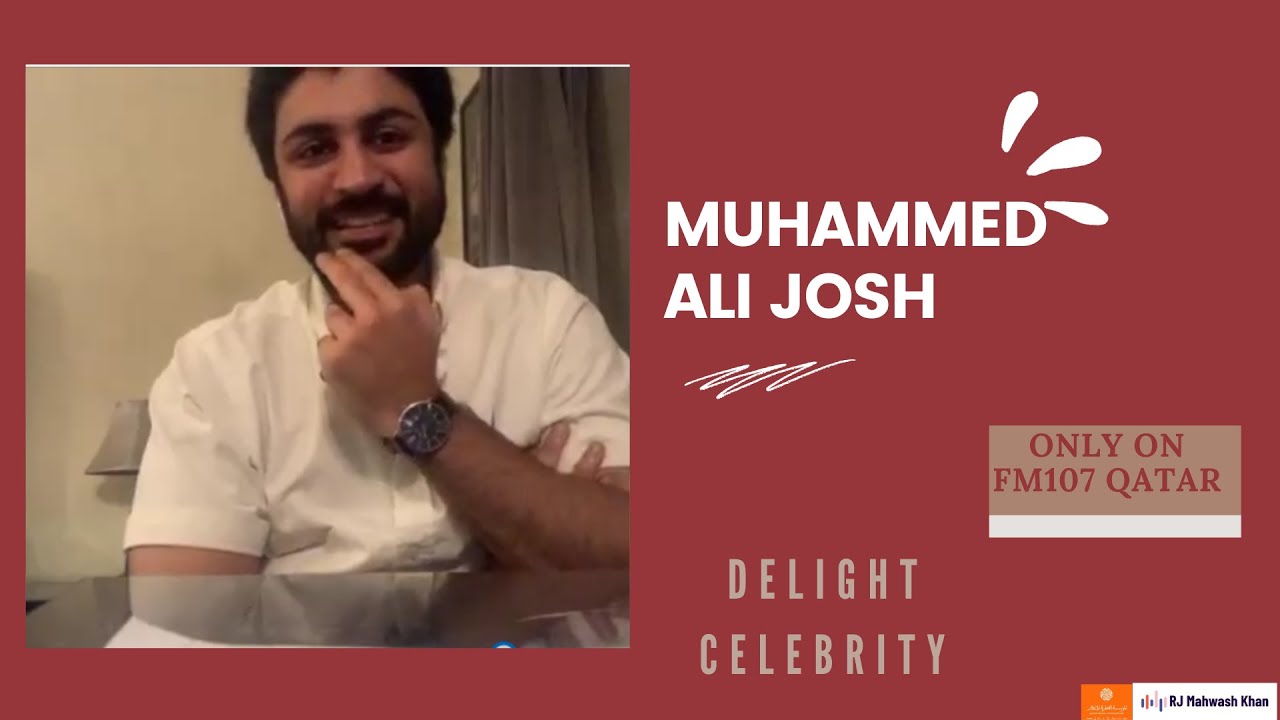 Muhammad Ali Josh | RJ Mahwash Khan | Interview | FM 107 Urdu Radio ...
