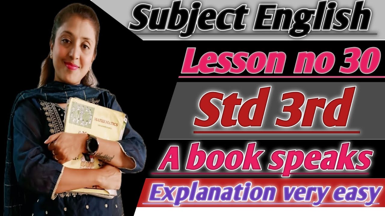 Std 3rd subject English lesson no 30 A book speak Explanation very easy ...