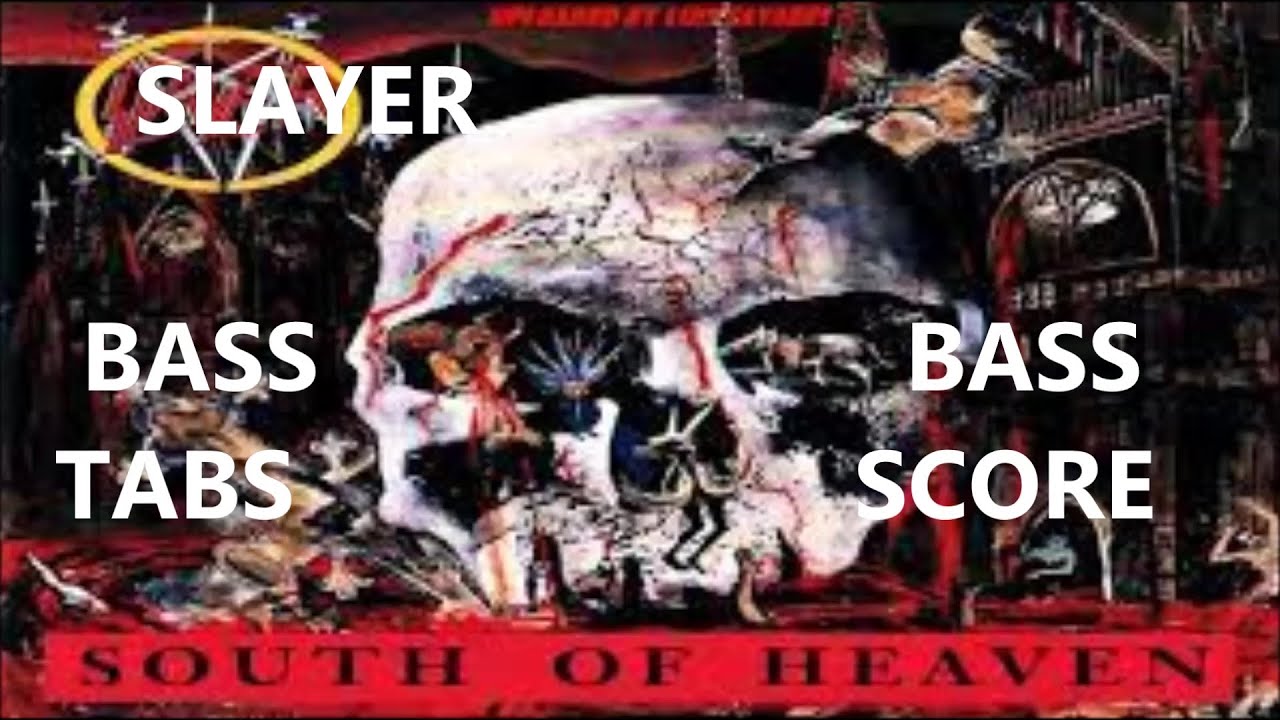 Slayer - South Of Heaven (BASS TABS - SCORE) - YouTube