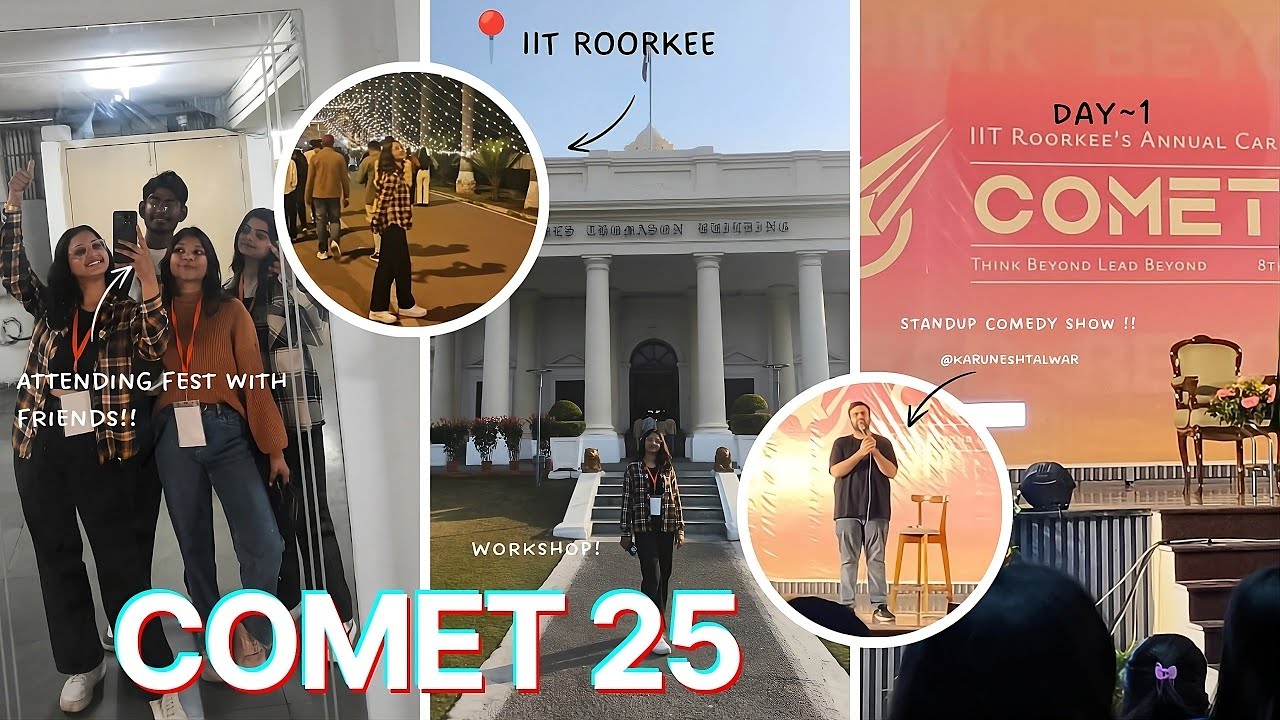 We went to Attend COMET'25 Fest📍IIT ROORKEE DAY-1🎀Workshops,Events ...