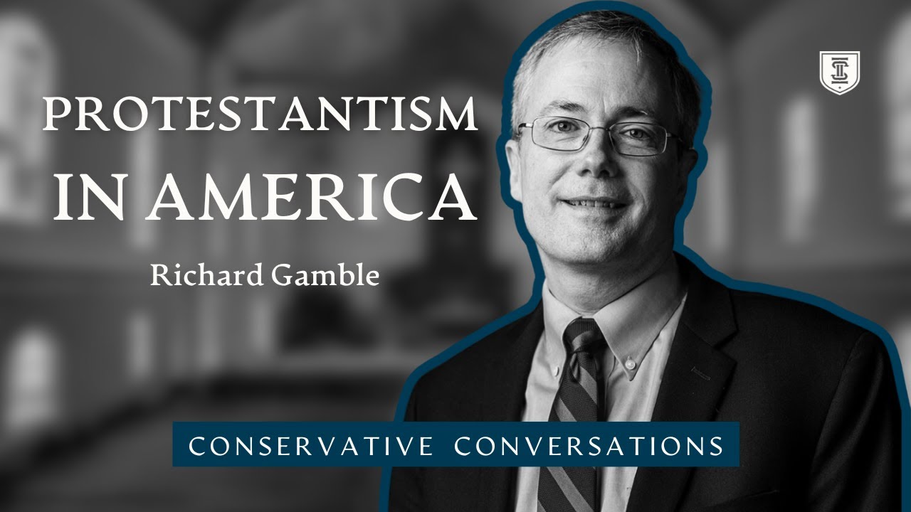 Protestantism in America | Richard Gamble - YouTube