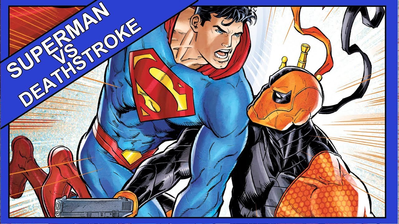 Superman Vs Deathstroke | Superman #31 - YouTube